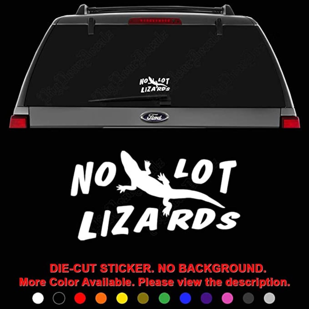 No Lot Lizards Die Cut Vinyl Decal Sticker for Car Truck Motorcycle ...