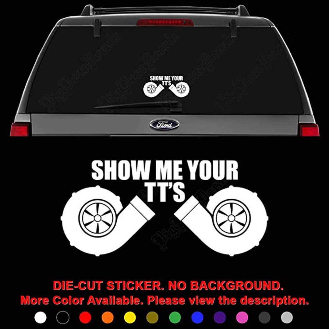 Made in USA - JDM Show Me Your Tts Turbo Engine Die Cut Vinyl Decal ...