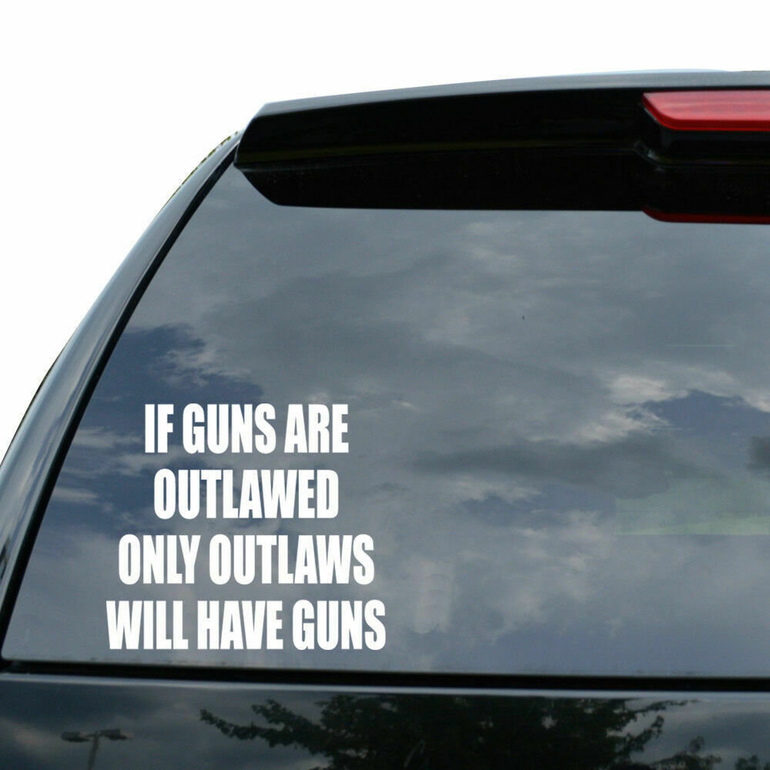 Guns Outlawed Only Outlaws WILL HAVE GUNS Decal Sticker Car Truck - Etsy