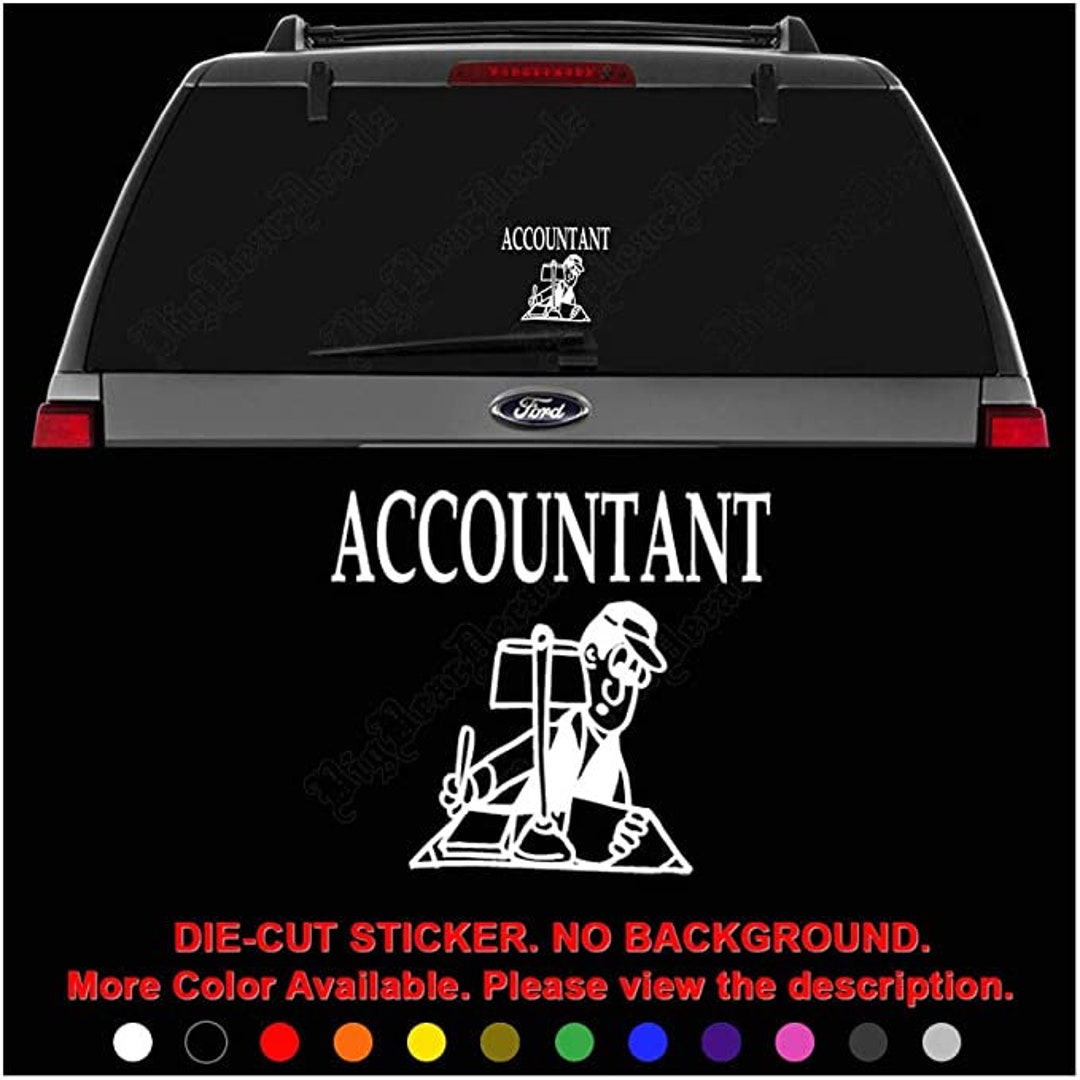 Accountant Tax Die Cut Vinyl Decal Sticker for Car Truck Motorcycle ...