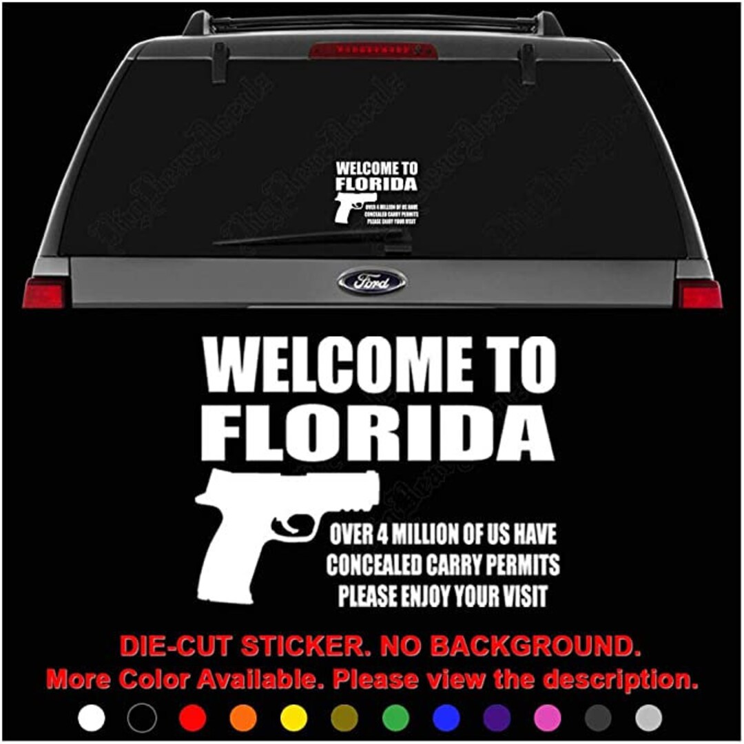 Florida Concealed Carry Permit Gun Saying Die Cut Vinyl Decal Sticker ...