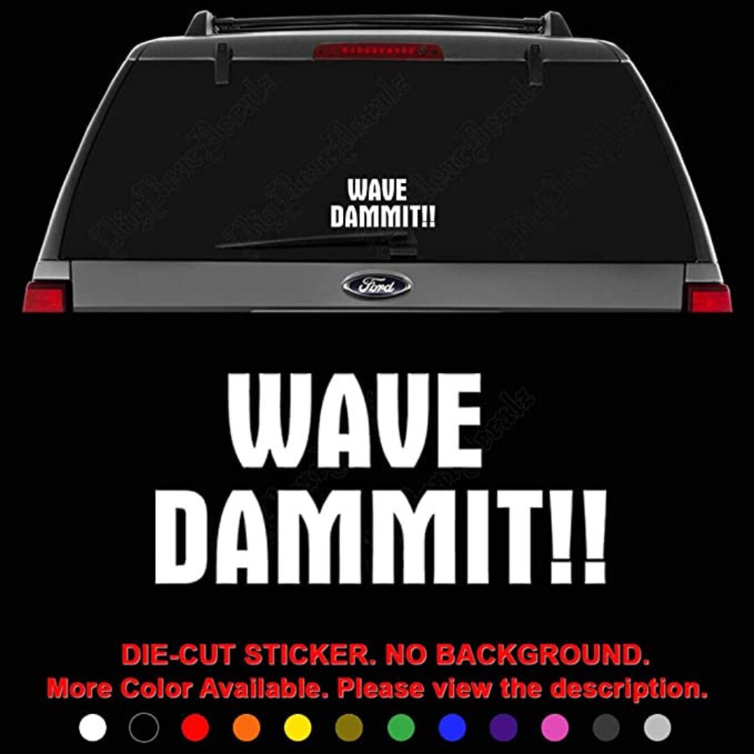 Wave Dammit Surfing Die Cut Vinyl Decal Sticker for Car Truck ...