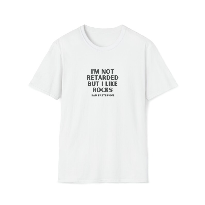 I'm Not Retarded but I Like Rocks Unisex Graphic Tshirt - Etsy