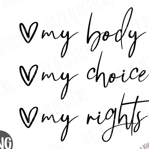 My Body My Choice My Rights SVG Strong Women for Rights SVG - Etsy