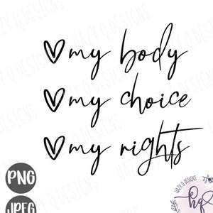 My Body My Choice My Rights SVG Strong Women for Rights SVG - Etsy