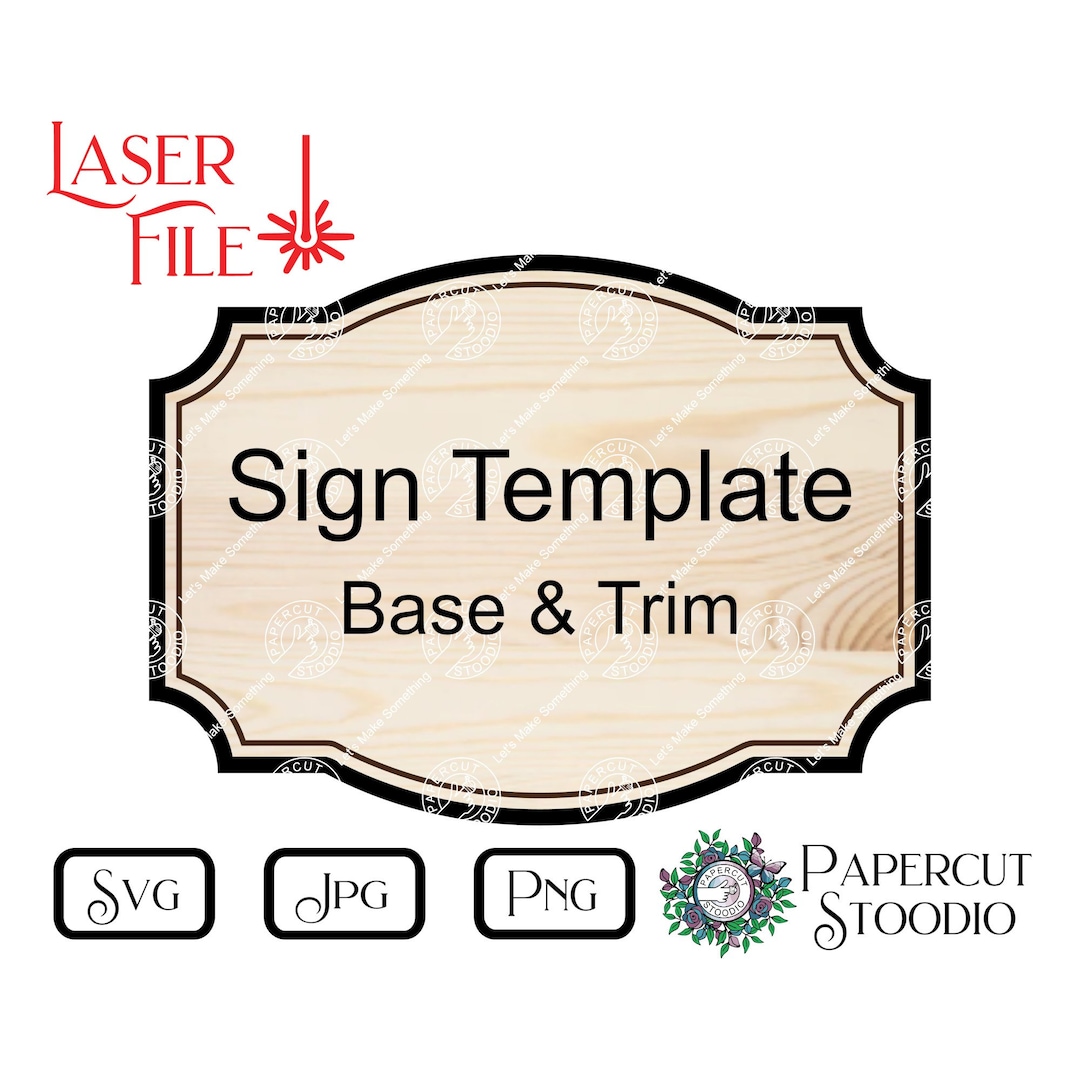 Laser Cut File, Sign Template SVG, Laser Engrave Sign Svg Lightburn ...