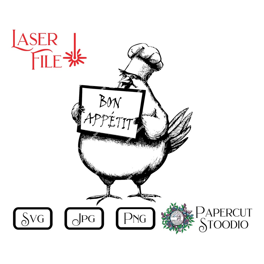 Laser Engrave File, Bon Appetit Chicken SVG, for Kitchen Farm Lightburn ...