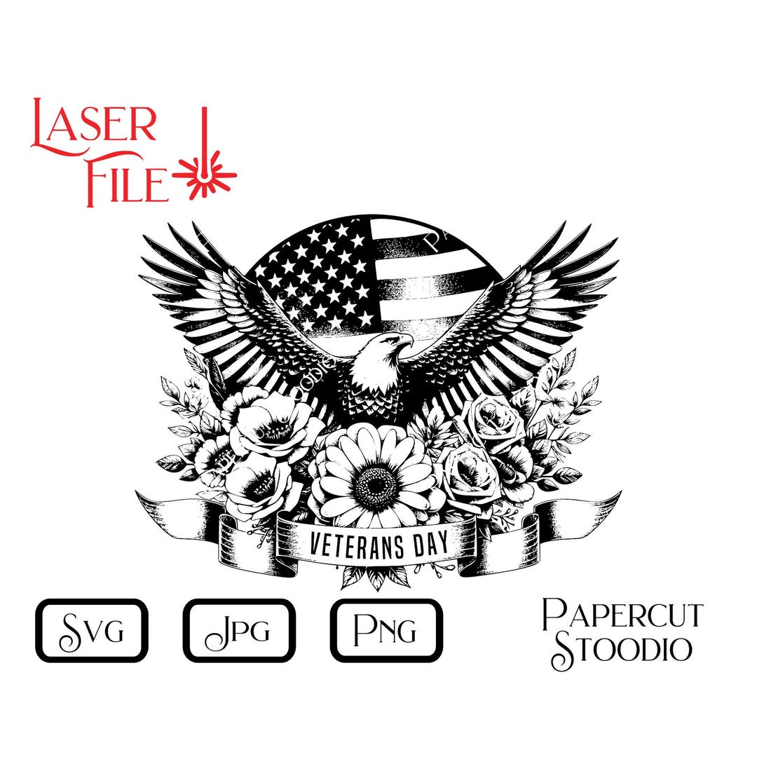 Laser Engrave File, Veterans Day SVG, Lightburn Glowforge Xtool Honor ...