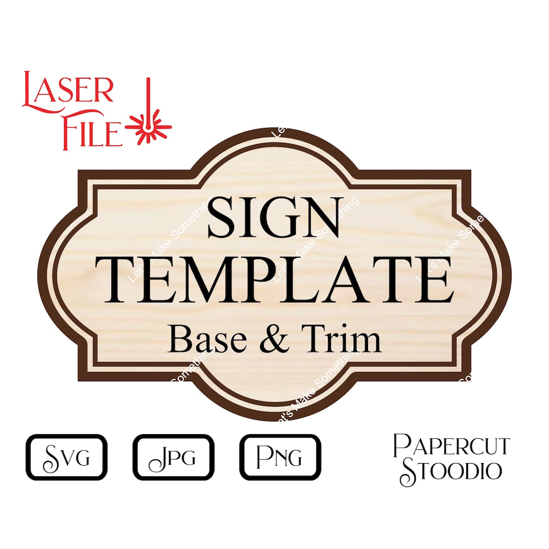 Laser Cut File, Sign Template A SVG, Laser Engrave Sign Svg Lightburn ...