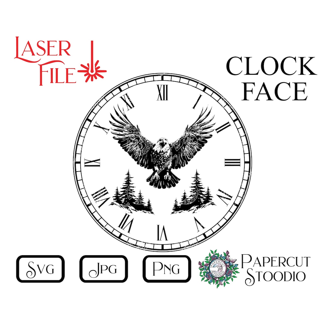 Laser Engrave File, Eagle Clock Face SVG, DIY Clock Lightburn Glowforge ...