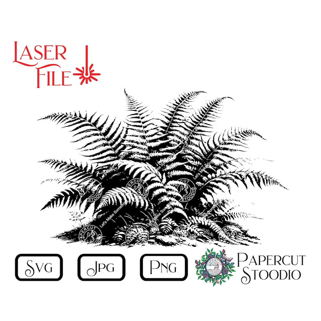 Laser Engrave File, Fern SVG, Lightburn Glowforge Forest Garden Cabin ...