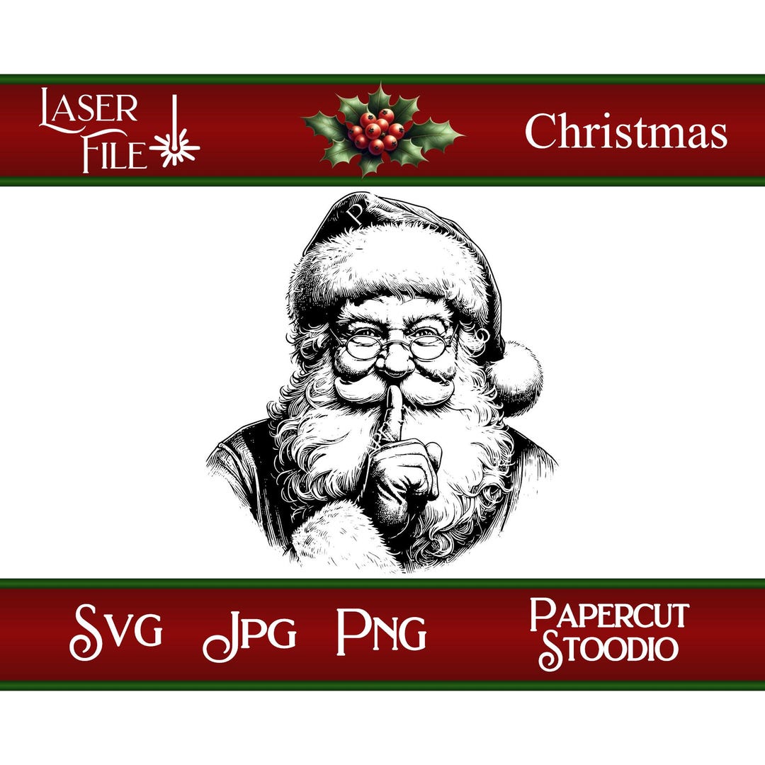 Santa Hush Laser Engrave File, Christmas Ornament SVG, Holiday Sign ...