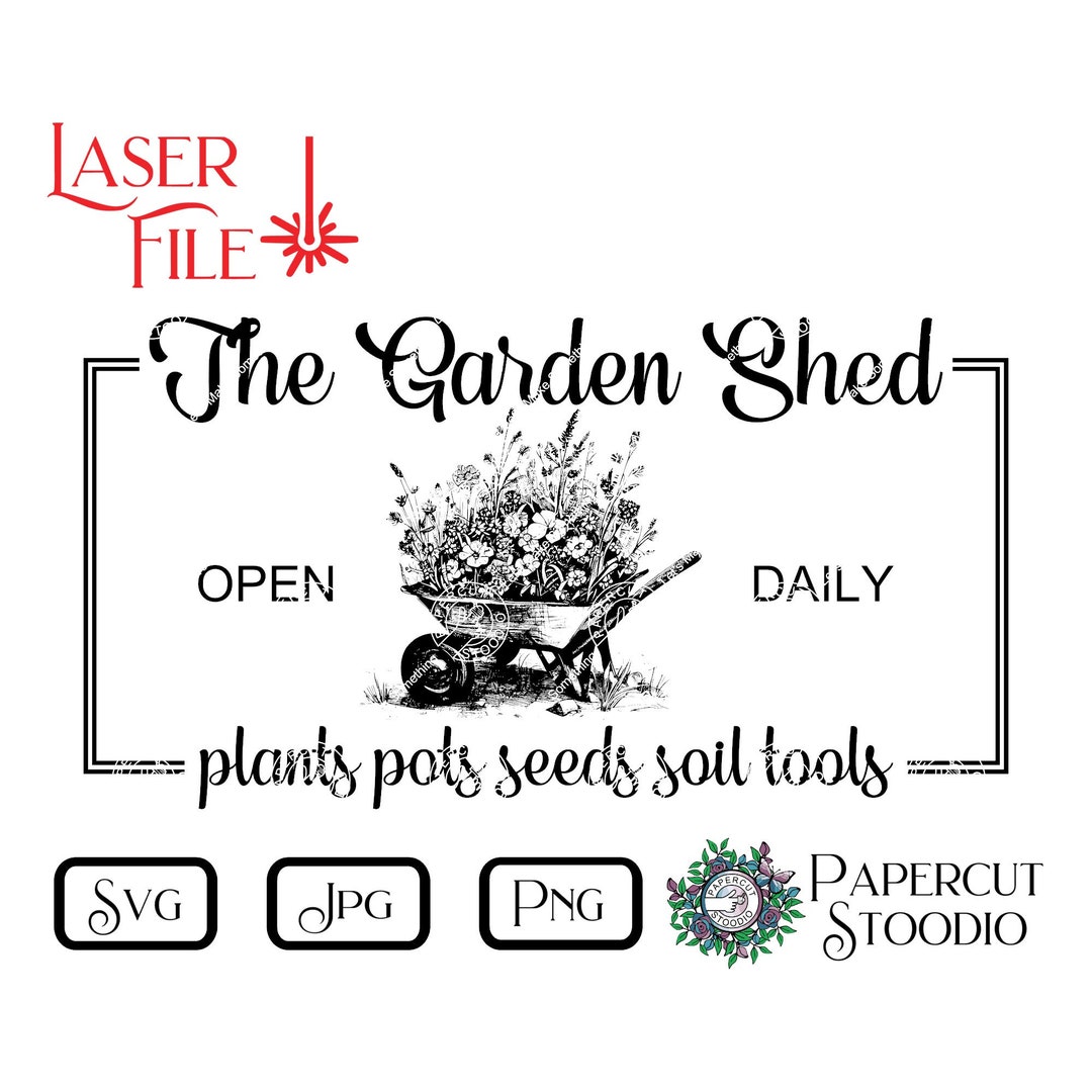 Laser Engrave File the Garden Shed Sign SVG, Spring Garden Flowers ...