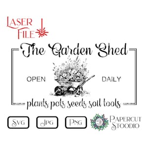 Laser Engrave File the Garden Shed Sign SVG, Spring Garden Flowers ...