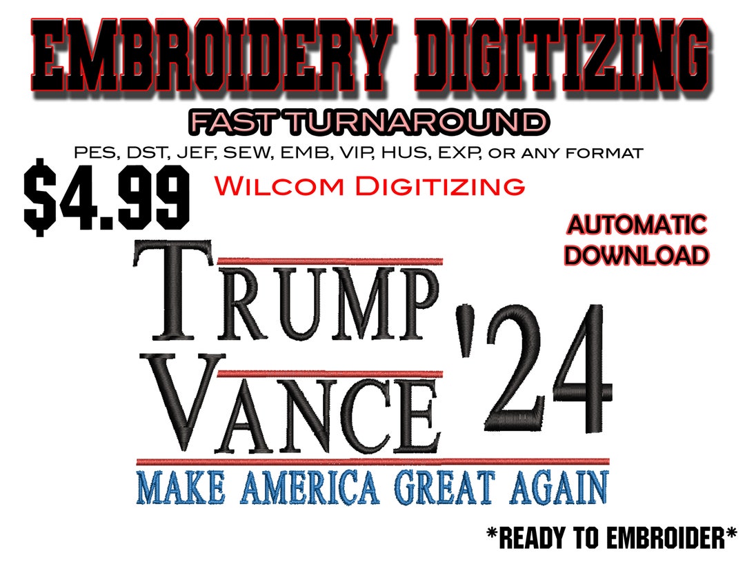 Trump Vance Dst File Embroidery Digitizing Emb Files Pes Exp Digital ...