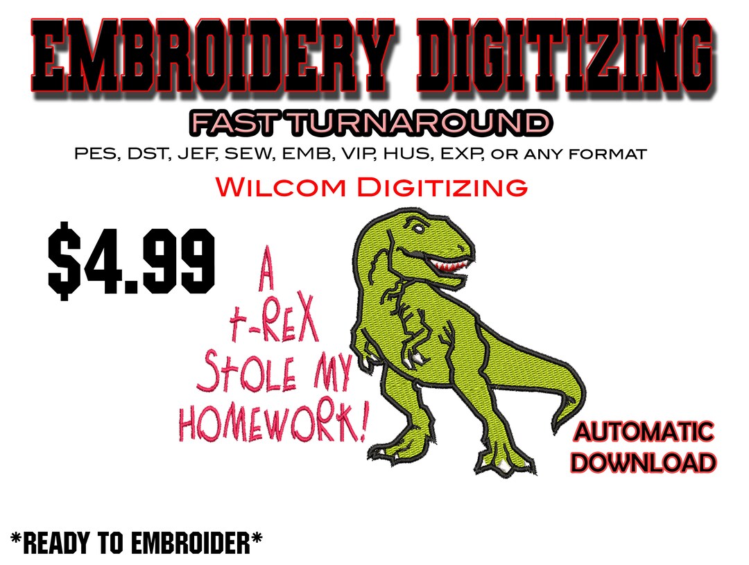A T-rex Stole My Homework - Embroidery Digitizing - Emb Files - Pes Exp ...