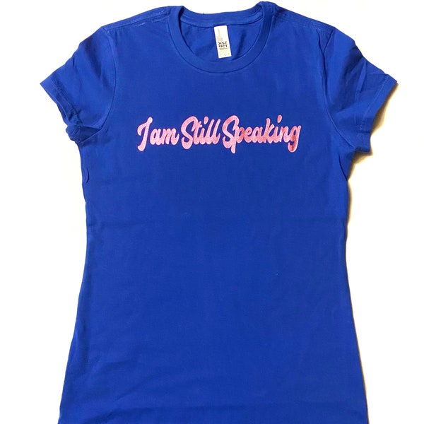I Am Speaking Shirt - Etsy