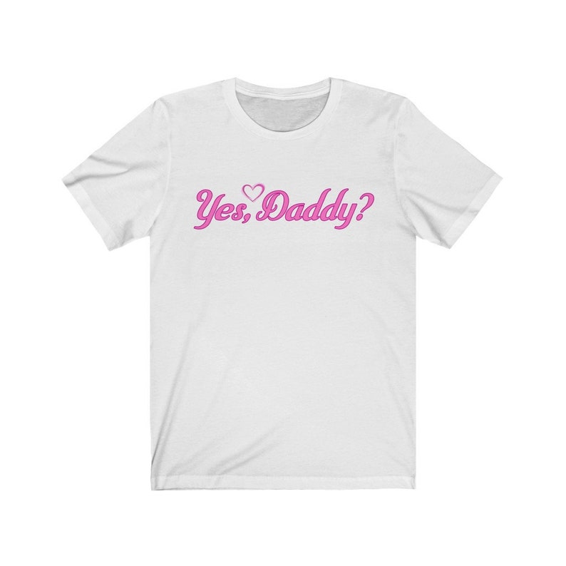 Yes Daddy T Shirt Sexy Shirt Cute Bdsm Shirt Kinky Shirt Bdsm Clothing