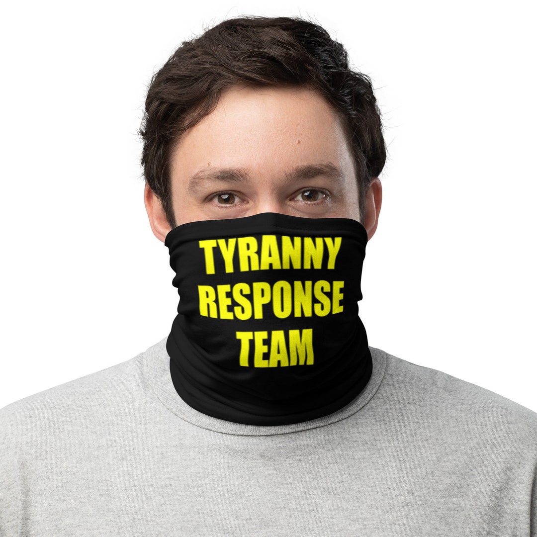 Tyranny Response Team Face Mask Tyranny Mask Freedom Mask - Etsy