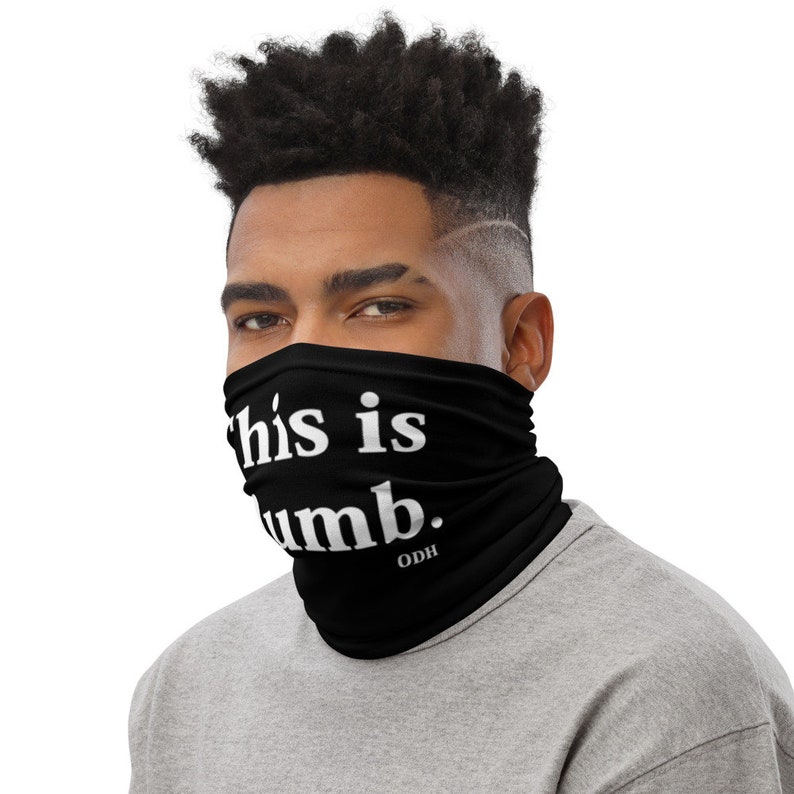 This is Dumb Face Mask Neck Gaiter Funny Mask Mask With Saying Quote ...