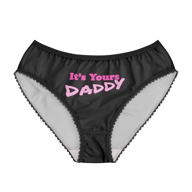 Womens Panties Its Yours Daddy Underwear Funny Panties T For Her