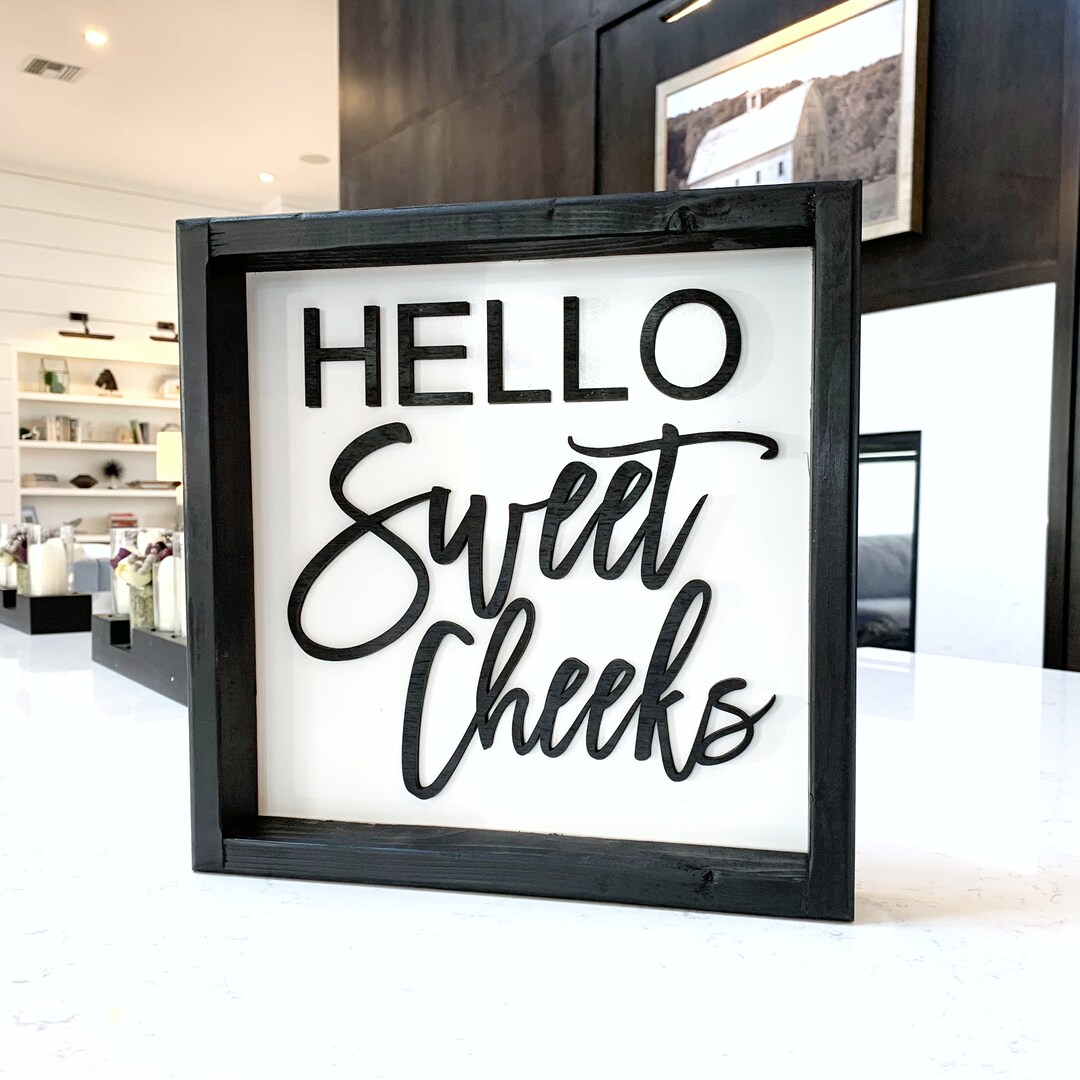 Hello Sweet Cheeks / Bathroom Sign / Farmhouse Decor - Etsy