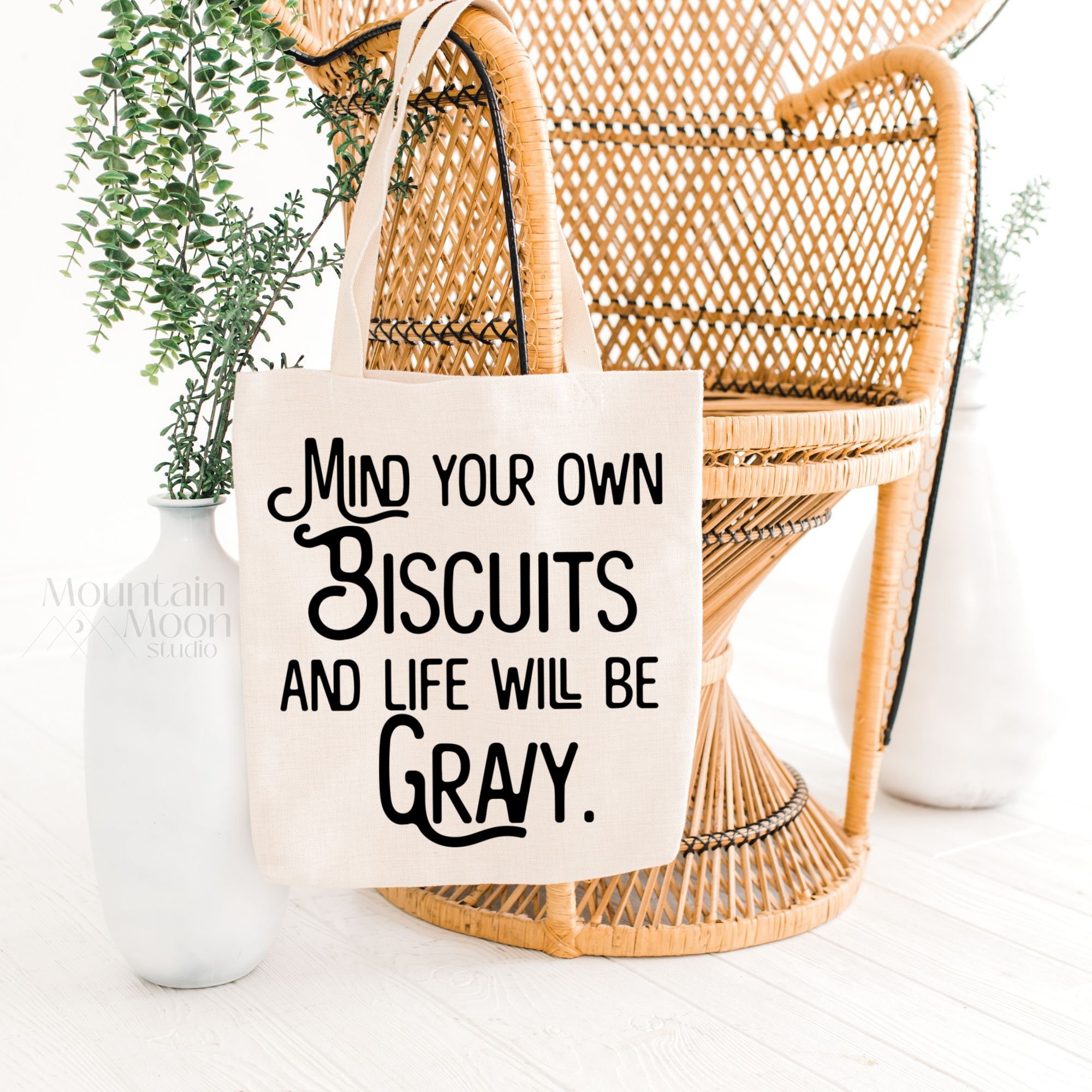 Mind Your Own Biscuits SVG Cut File for Cricut and Silhouette Cutting ...