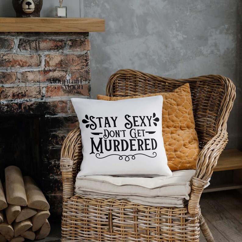 Stay Sexy Don't Get Murdered SVG Cut File for Cricut and - Etsy