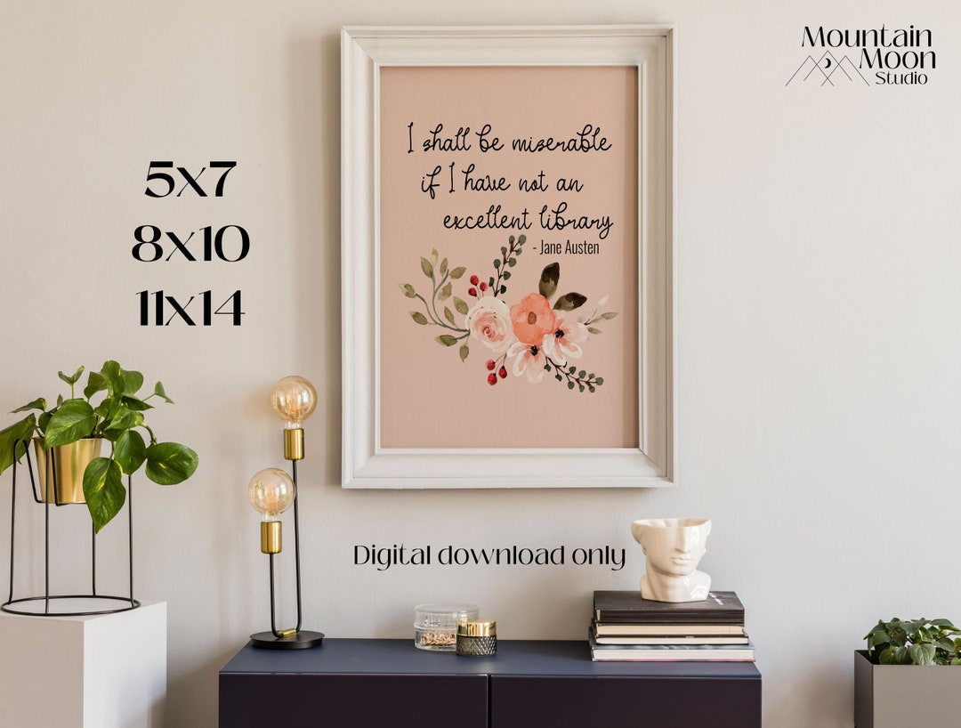 Jane Austen Quote Printable Wall Art Library Quotes Printable Poster ...