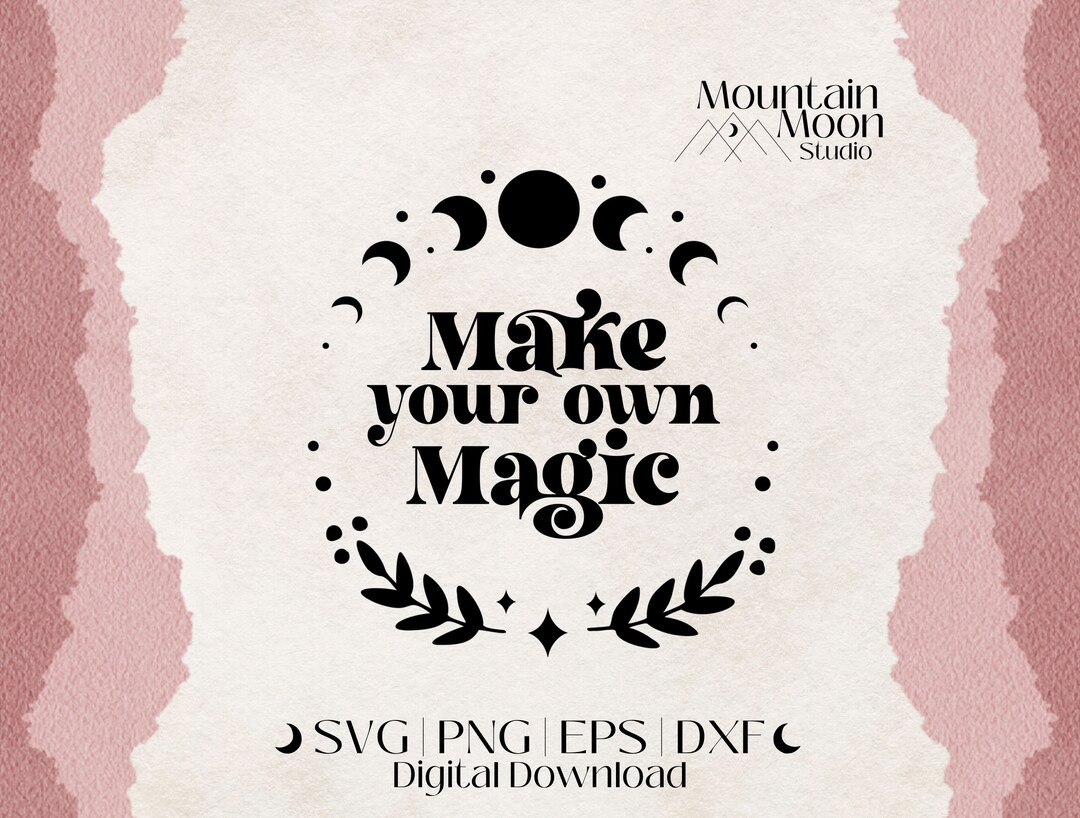 Make Your Own Magic SVG Cut File for Cricut and Silhouette Cutting ...