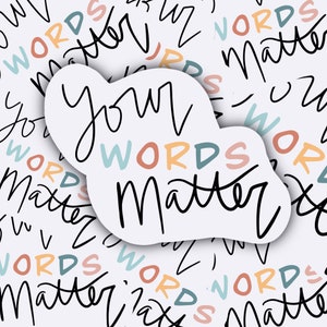 Your Words Matter | Laptop Decal | Water Bottle Sticker | Affirmation ...