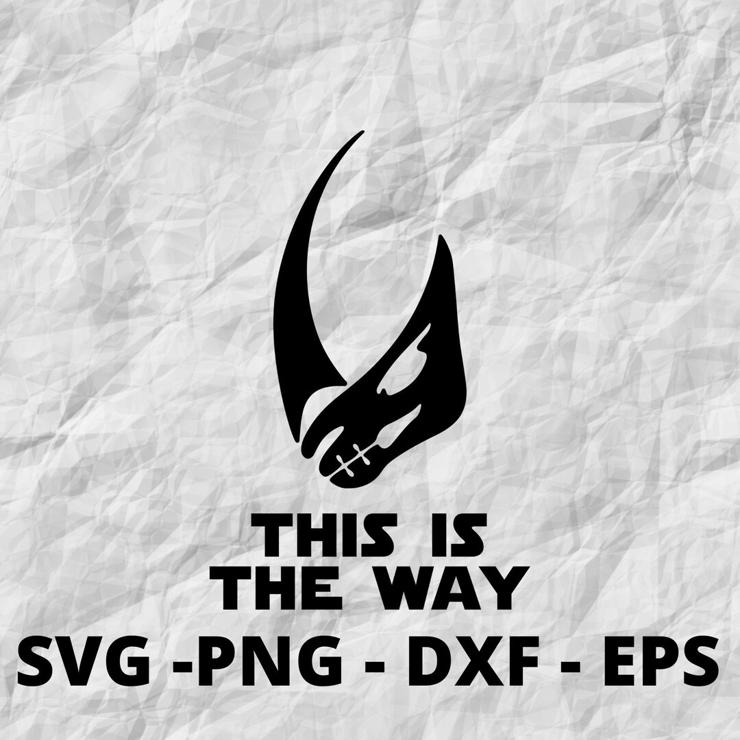 This is the Way SVG for Cricut and Silhouette Cutting - Etsy