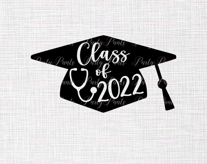 Medical School Class of 2022 Graduation Cap SVG PNG, Doctor Grad Cutout ...