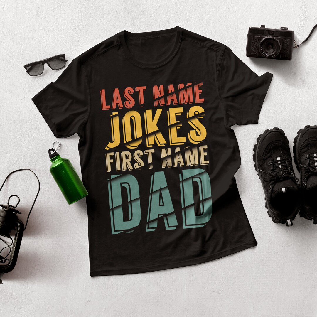 Funny Last Name Jokes First Name Dad Jokes T shirt Great Tee Etsy Canada Funny Last Name Jokes First Name Dad Jokes T shirt Great Tee Etsy Canada