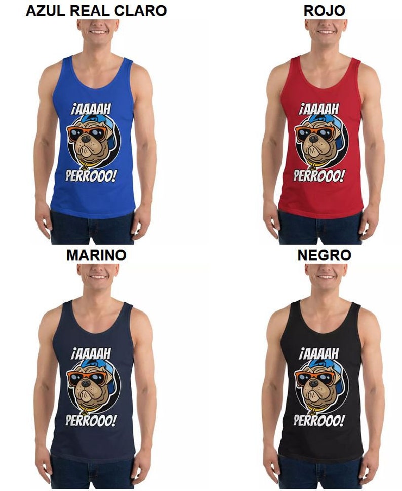 Fun Tank Top for Men, for Women With Mexican Phrase Aaaah Perrooo ...