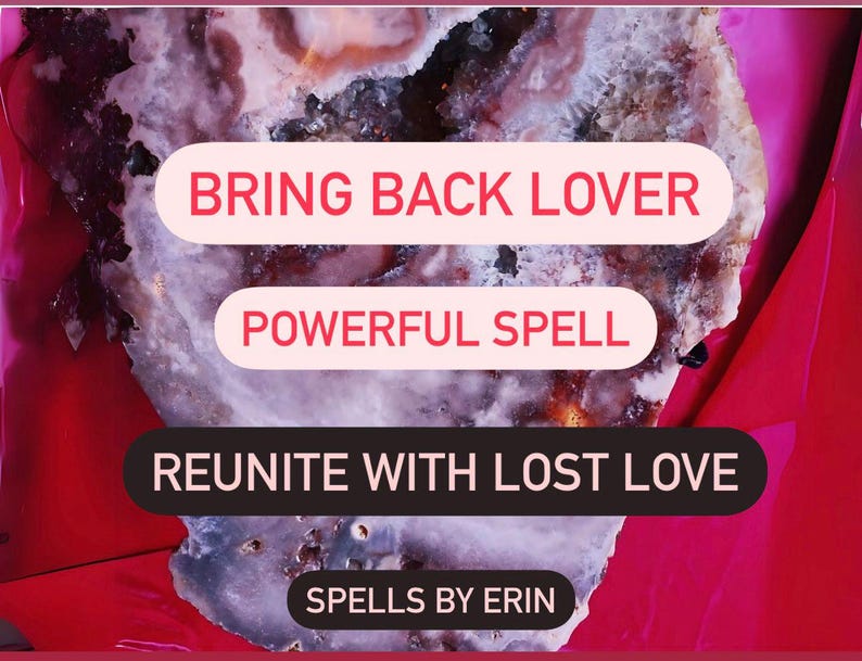BRING BACK LOVER Spell - Bring Ex Back , Come Back to Me Spell ...