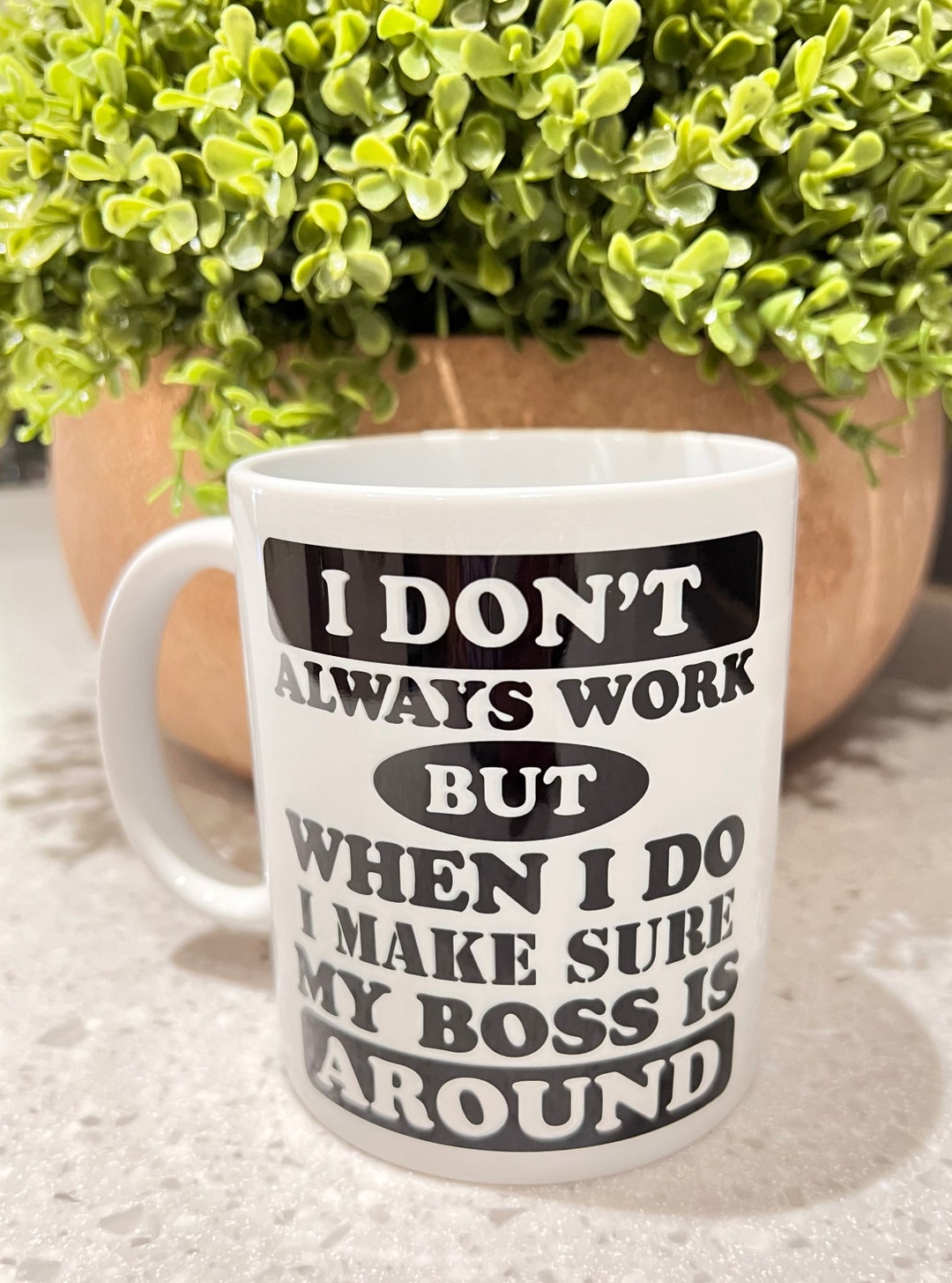 Colleage, Office Mug I Dont Always Work Hard but When I Do I Make Sure ...