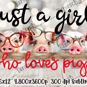 Just a Girl Who Loves PIGS Sublimation Cute 3 Peeking Piglets With ...