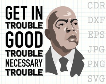 John Lewis Good Trouble Svg - Etsy