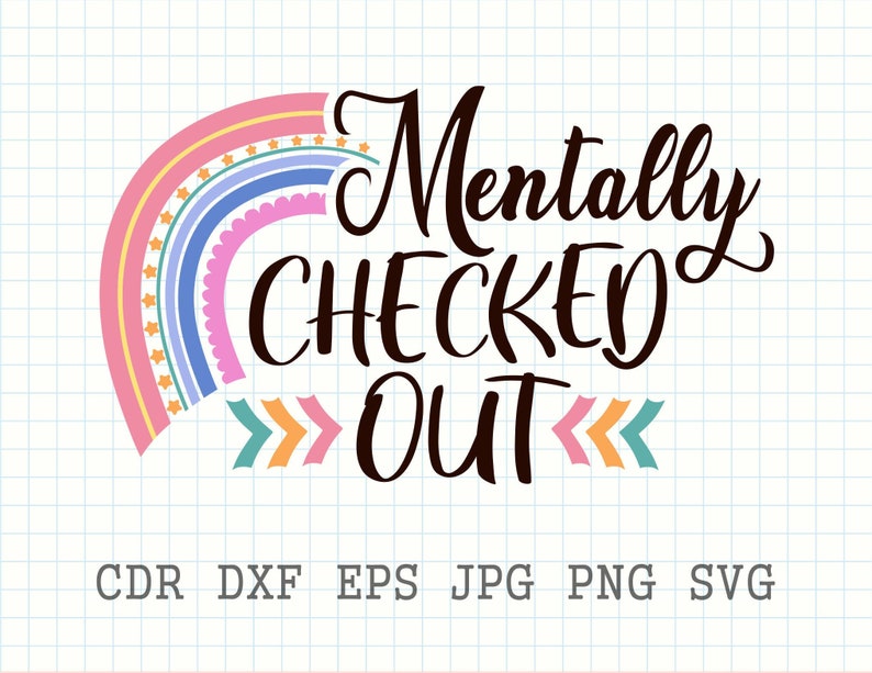 Mentally checked out svg funny mom svg checked out mom | Etsy