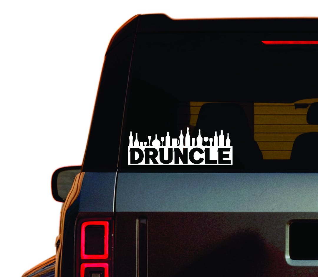 Druncle Vinyl Decal, Uncle Car Sticker, Best Uncle Laptop Decal, Funny ...