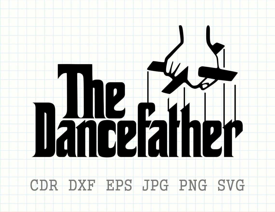 The Dancefather Svg Dance Dad Svg Dance Svg Father's - Etsy