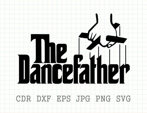 The Dancefather Svg Dance Dad Svg Dance Svg Father's - Etsy