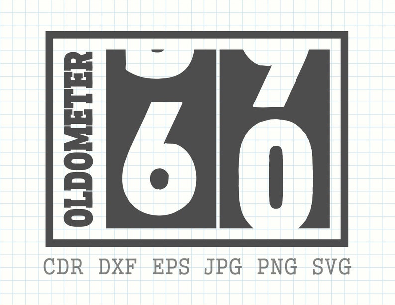 Oldometer 60 Years 60th Birthday Svg 60 Years Old Svg Sixty - Etsy