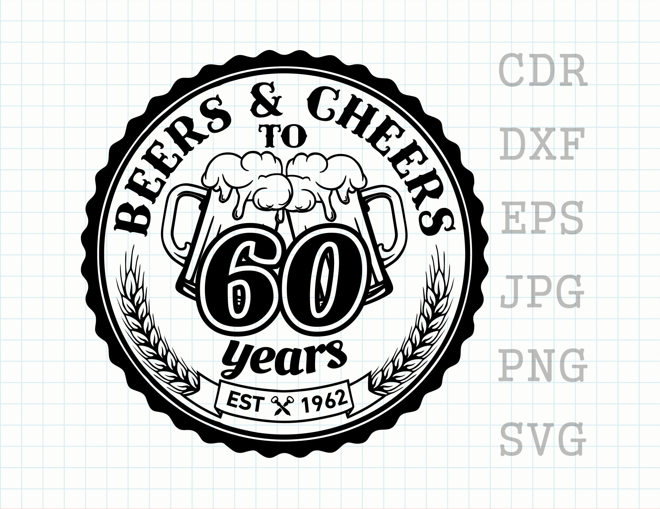 Beers and Cheers to 60 Years 60th Birthday Svg 60 Years Old - Etsy Canada
