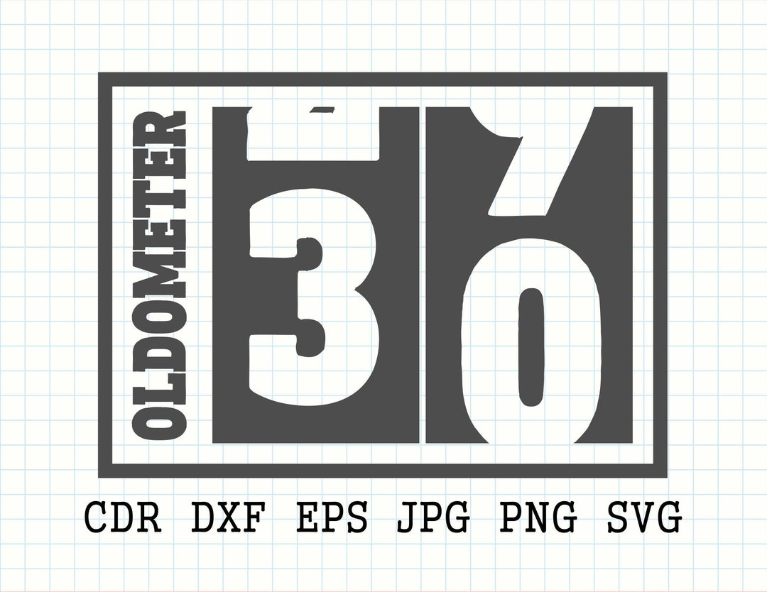 Oldometer 30 Years, 30th Birthday Svg, 30 Years Old Svg, Thirty ...
