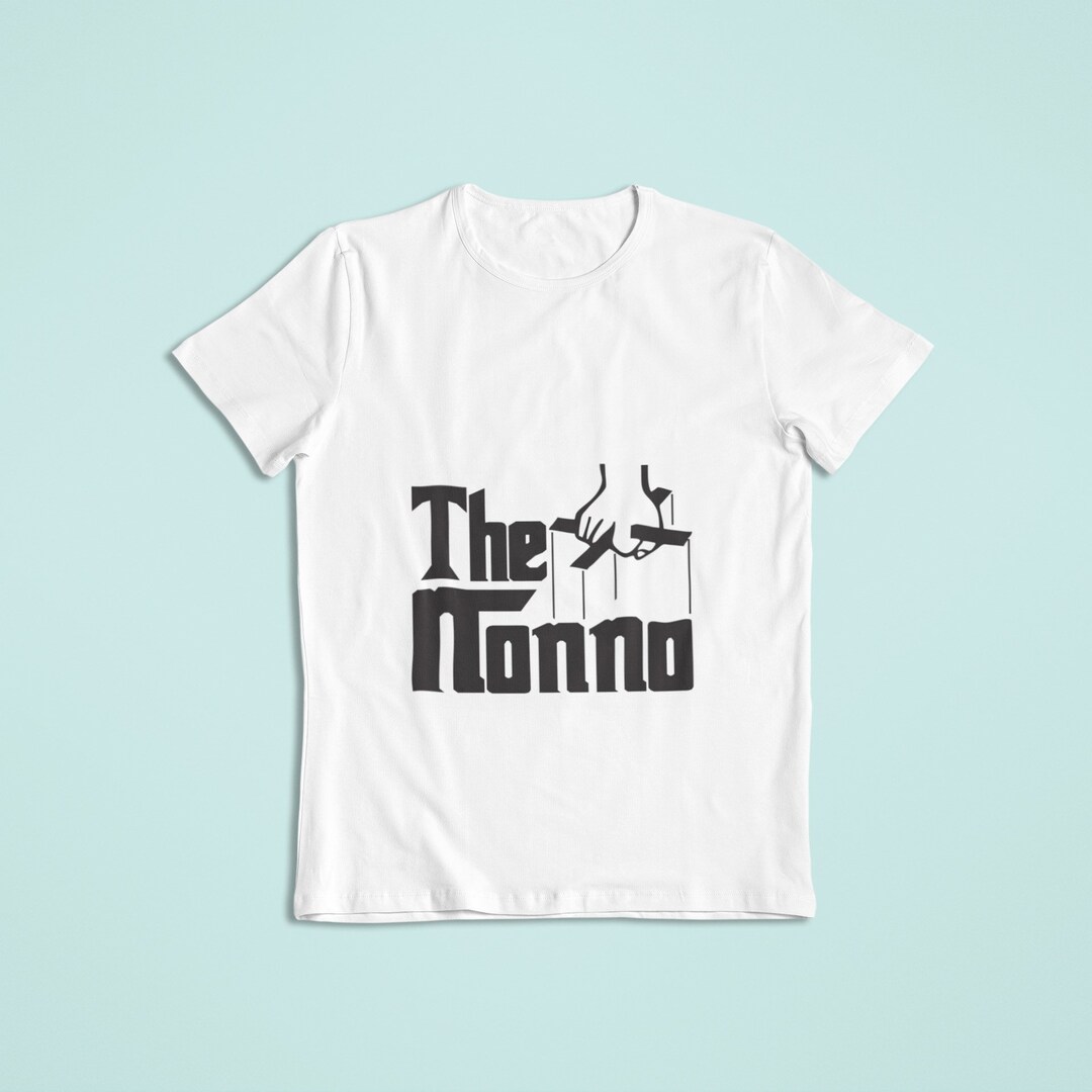 The Nonno Shirt - the Godfather Italian Grandpa, Funny Nonno Gift ...