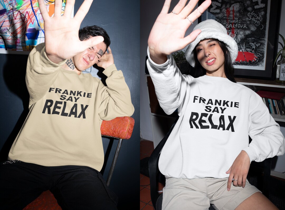Frankie Say Relax Sweatshirt | Friends Sweatshirt | Ross Geller ...