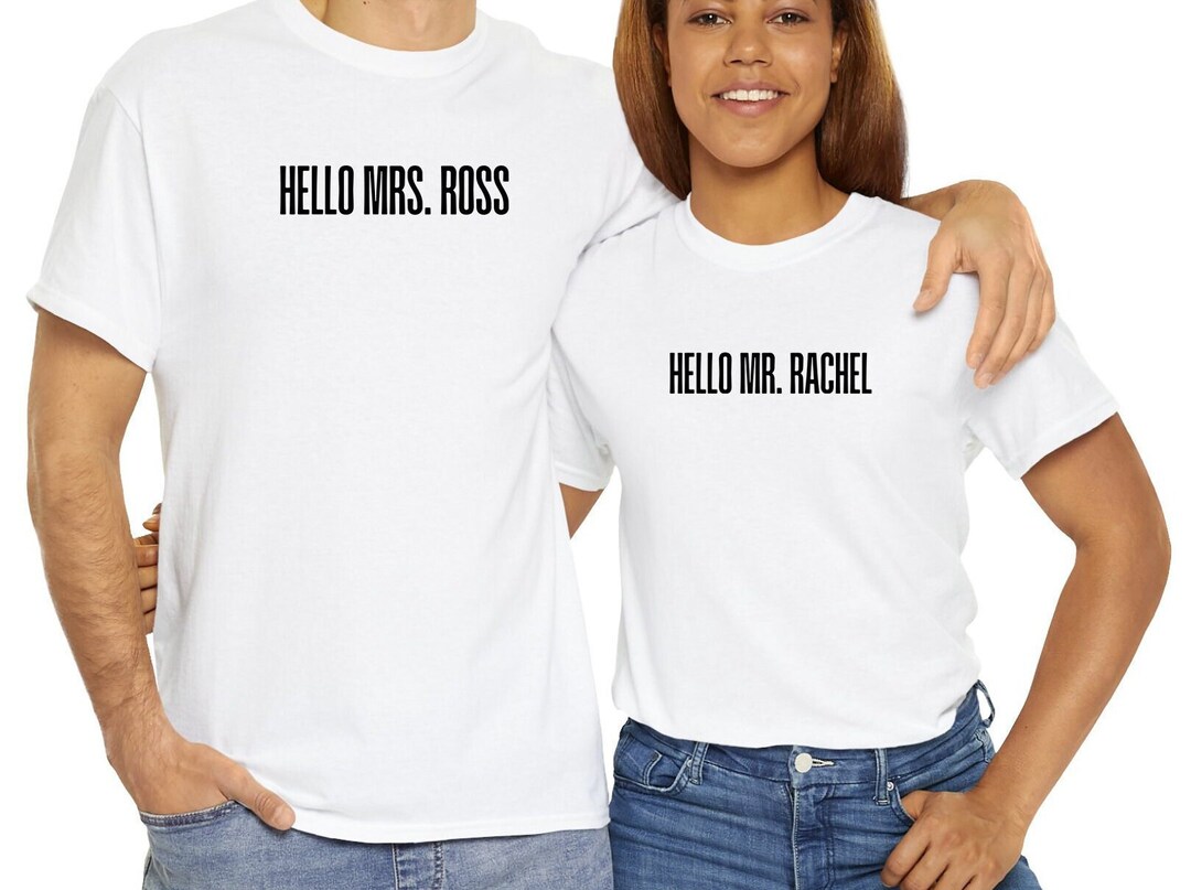 Couple T-shirts Hello Mr Rachel Friends Tv Show Clothing - Etsy