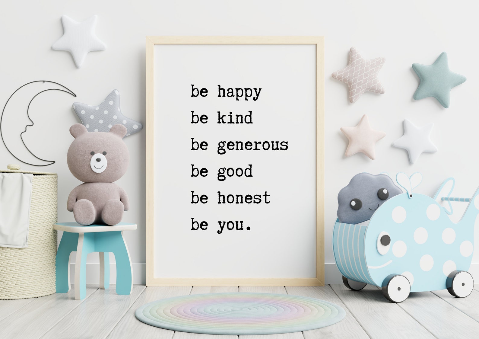 Be Happy. Be Kind. Be Generous. Be Good. Be Honest. Be You - Digital ...